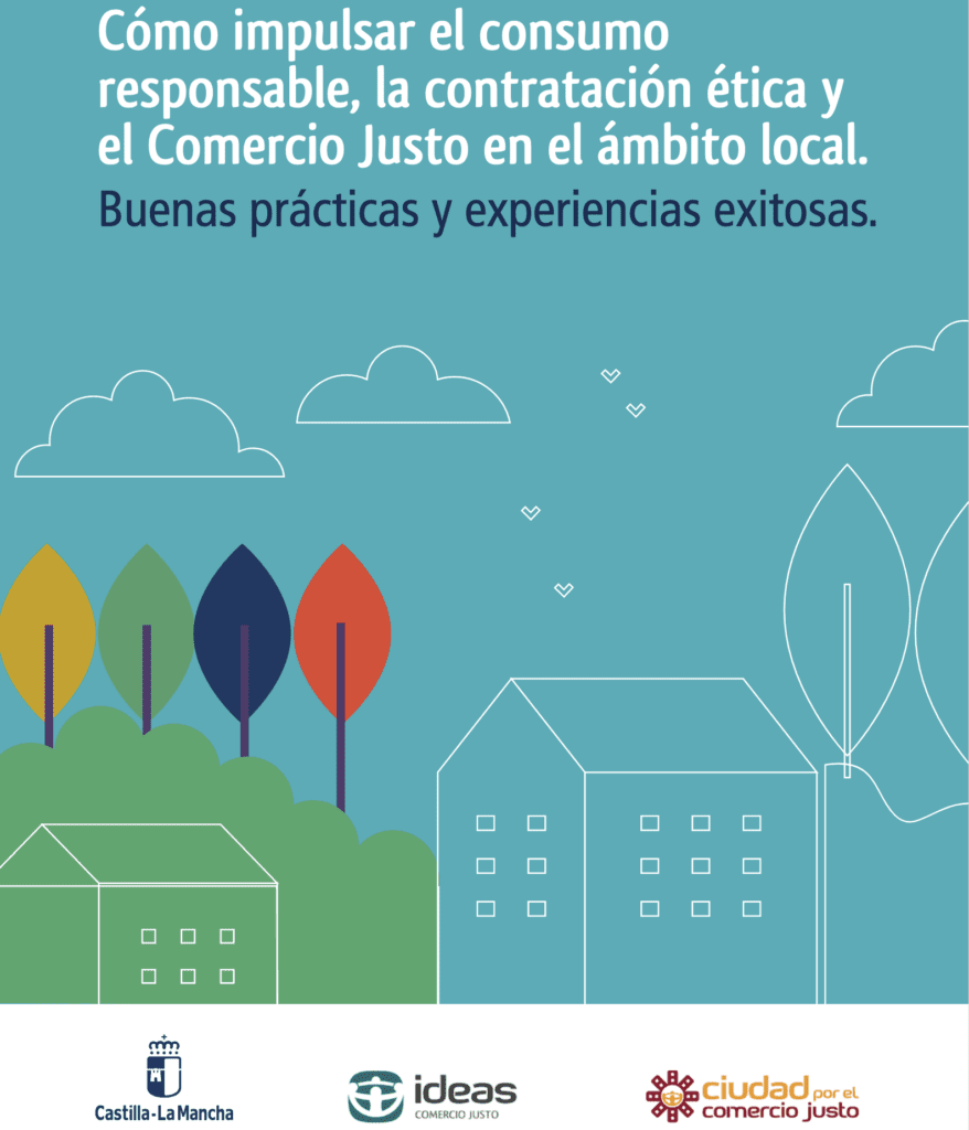 Cómo impulsar el consumo responsable, la contratación ética y el Comercio Justo en el ámbito ...