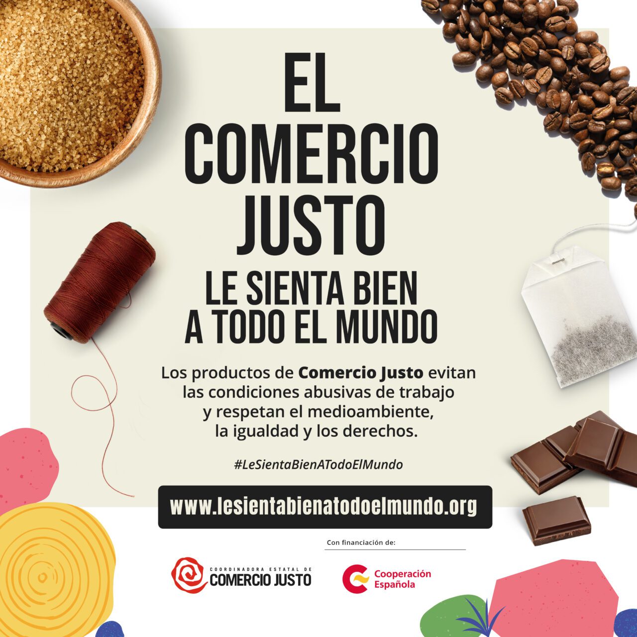 Cartel Comercio Justo le sienta bien a todo el mundo • Coordinadora Estatal de Comercio Justo
